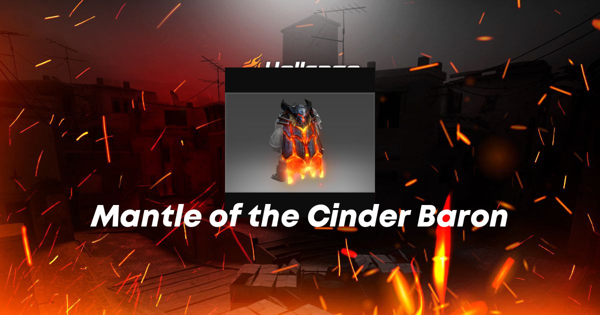 Mantle of the Cinder Baron Skin | CS2, Rust, Dota 2 Items